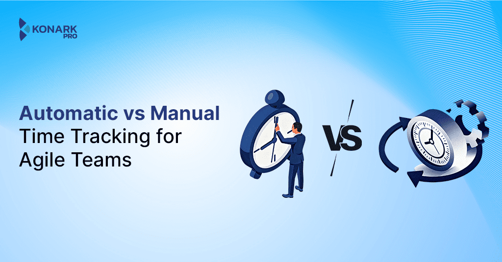 Automatic vs Manual Time Tracking for Agile Teams (2026)